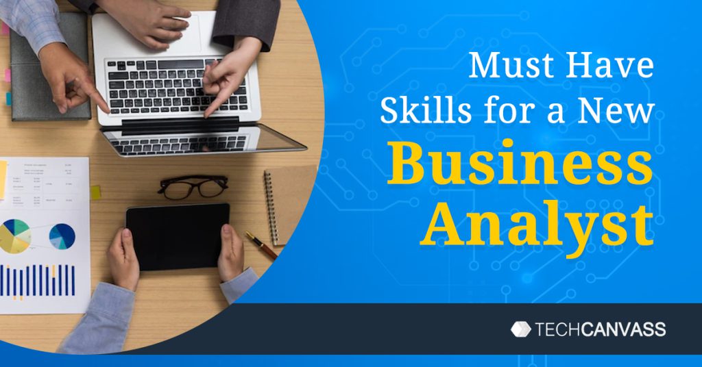 Business Analysis Skills For A New Business Analyst
