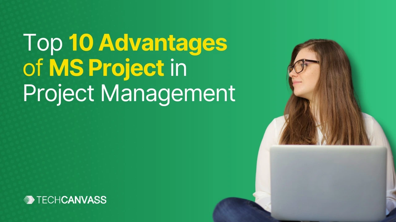 Microsoft Project: 10 Key Benefits for Project Managers