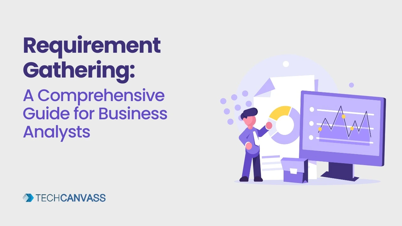 Top 11 Practical Guide to Business Analyst Requirements