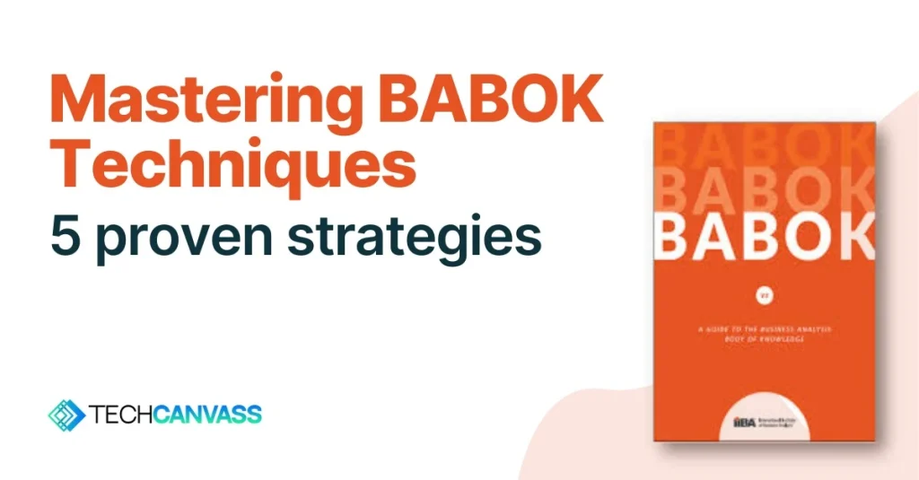 5 Proven Strategies To Remember The BABOK Techniques